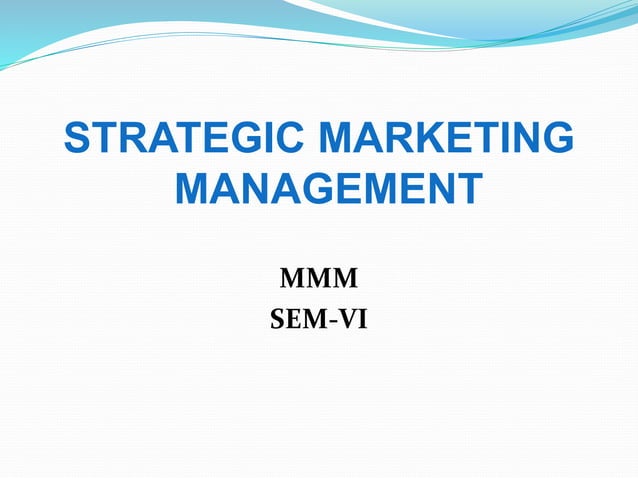 strategic marketing management notes for mmm | PPT