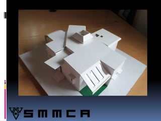 Smmca architecture schools models | PPTX