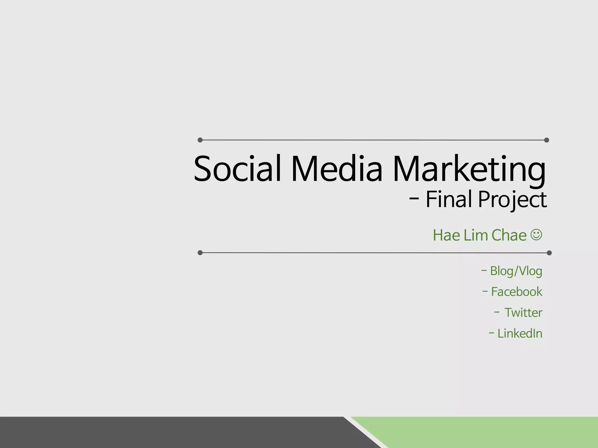 Social Media Marketing Final Project | PPTX