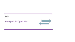Transport in Open Pits______SM_MI10415MI | PPTX