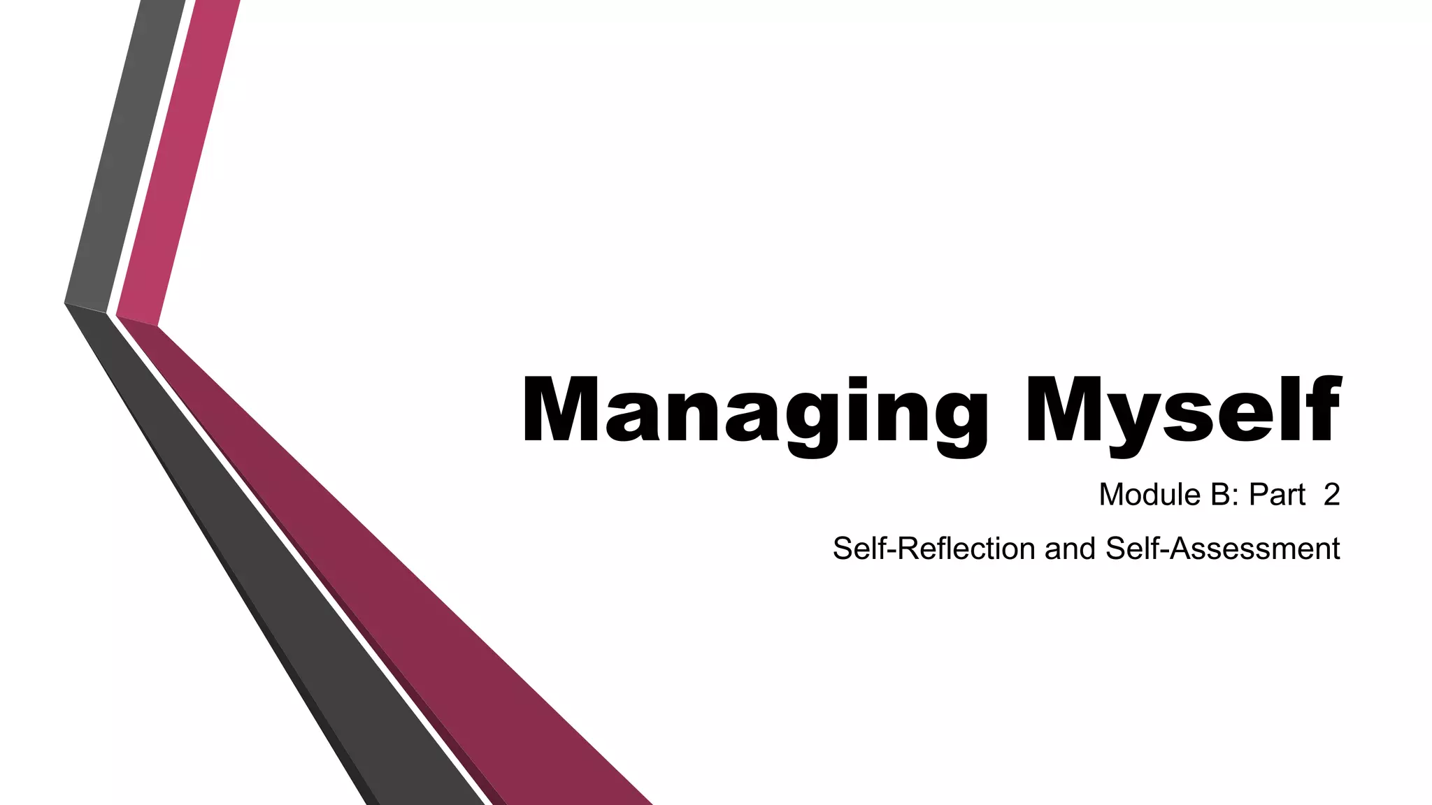 Sm module b part 2 self reflection and self-assessment | PPTX