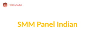 SMM(Social Media Marketing) Panel India.pptx