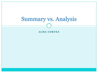 Summary vs. Analysis | PPTX | Resume Writing and Advice | Job Search
