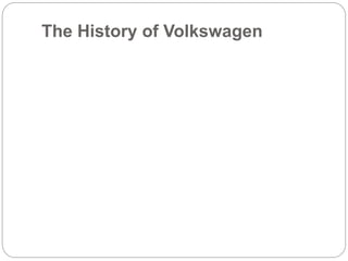 HISTORY OF VOLKSWAGEN | PPTX