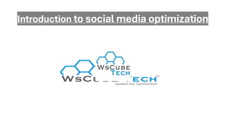 Social Media optimization complete introduction | PPT