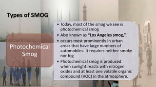 Smog | PPTX | Indoor Environmental Quality | Home & Garden