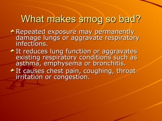 Smog and its cause and dangers in our society | PPT | Lung and ...