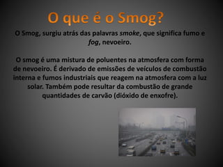 Smog e chuvas ácidas | PPTX