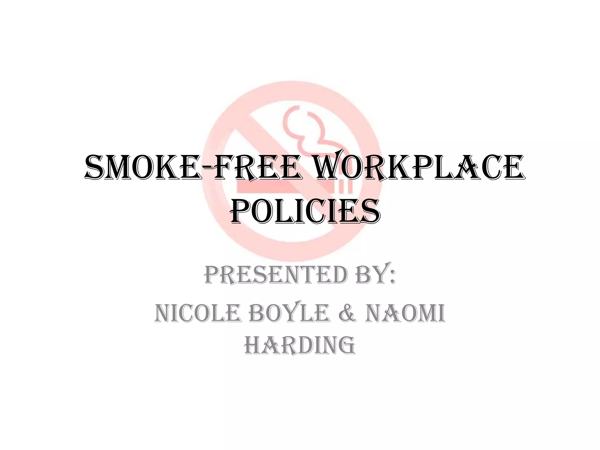 Smoke Free Workplace Policies | PPTX