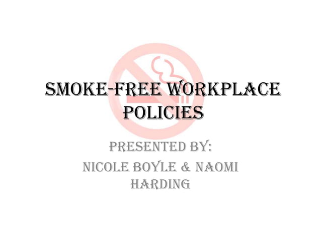 Smoke Free Workplace Policies | PPTX