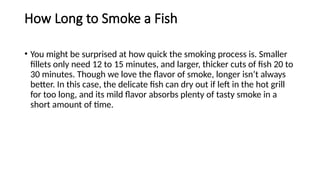 Smoke Fish ion Food Processing Grade 12.pptx