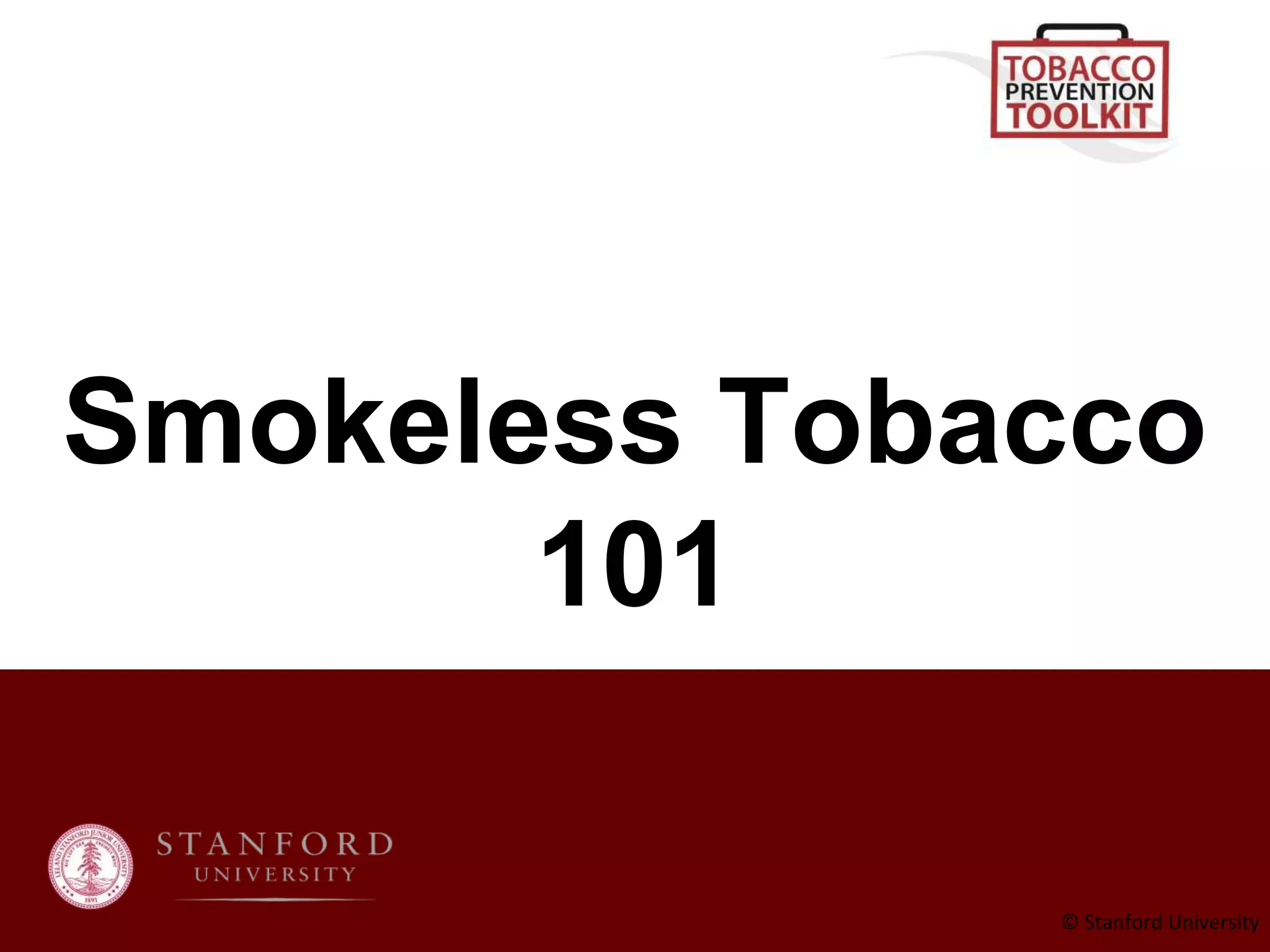 Smokeless-Tobacco-101.pptx