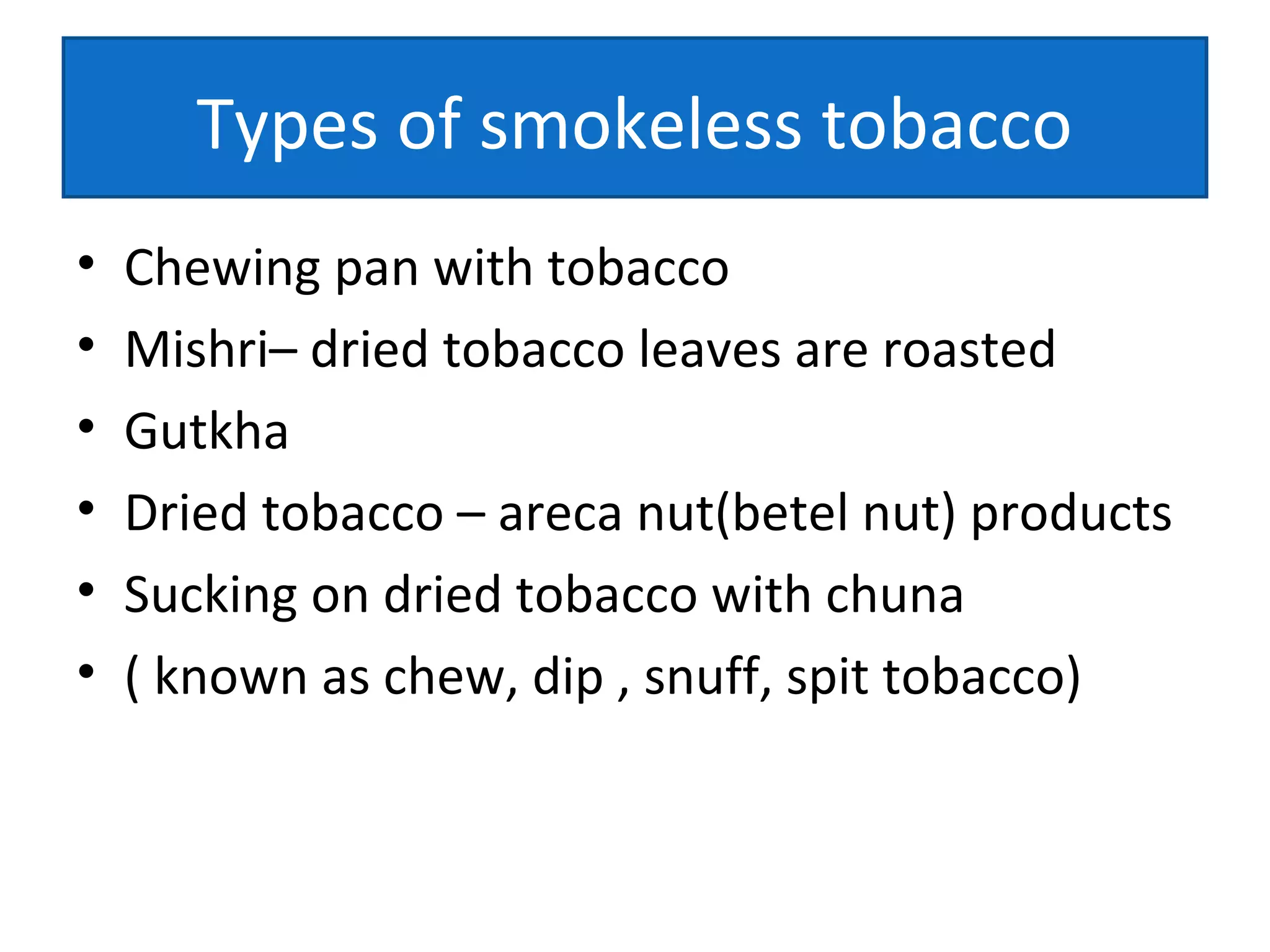 Smokeless tobacco | PPT