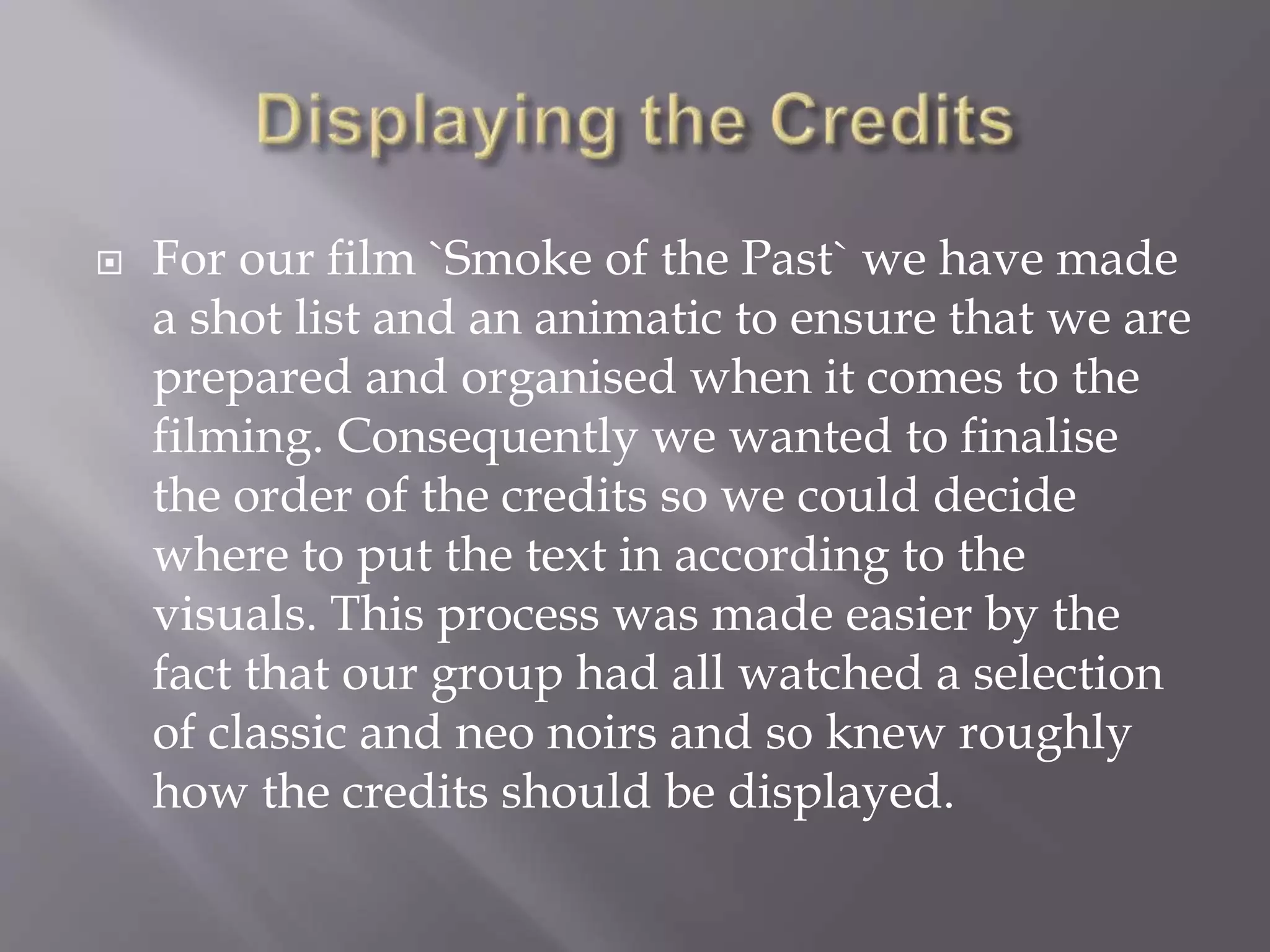 Smoke of the past order of credits | PPTX