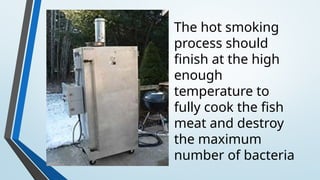 smoking.pptx Fish Preservation of Fish.. | PPTX