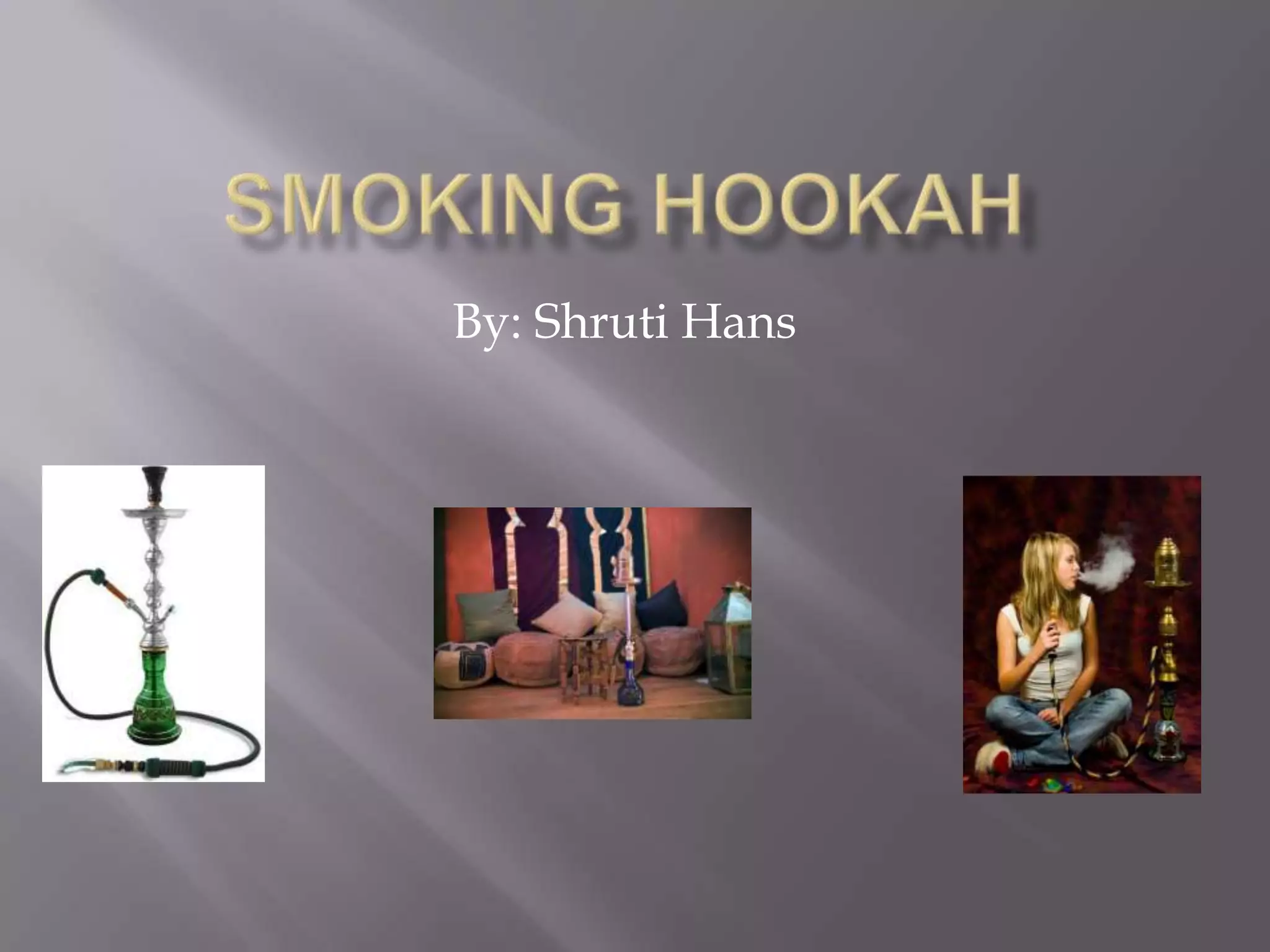 Smoking hookah | PPTX