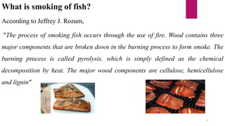 Smoking of Fish. Ppt | PPTX