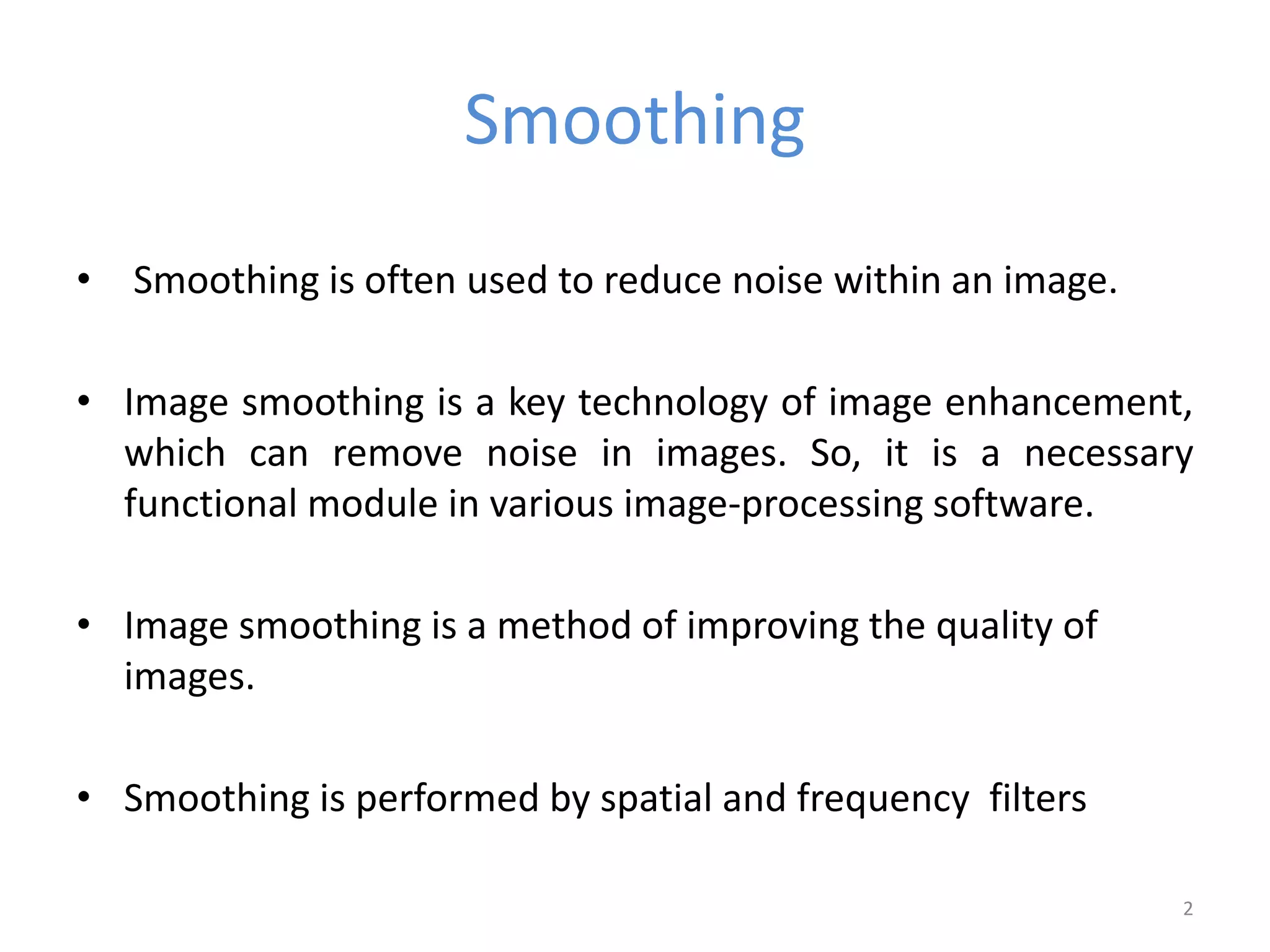 Smoothing In Digital Image Processing Pptx Photo Editing Software Computer Software And