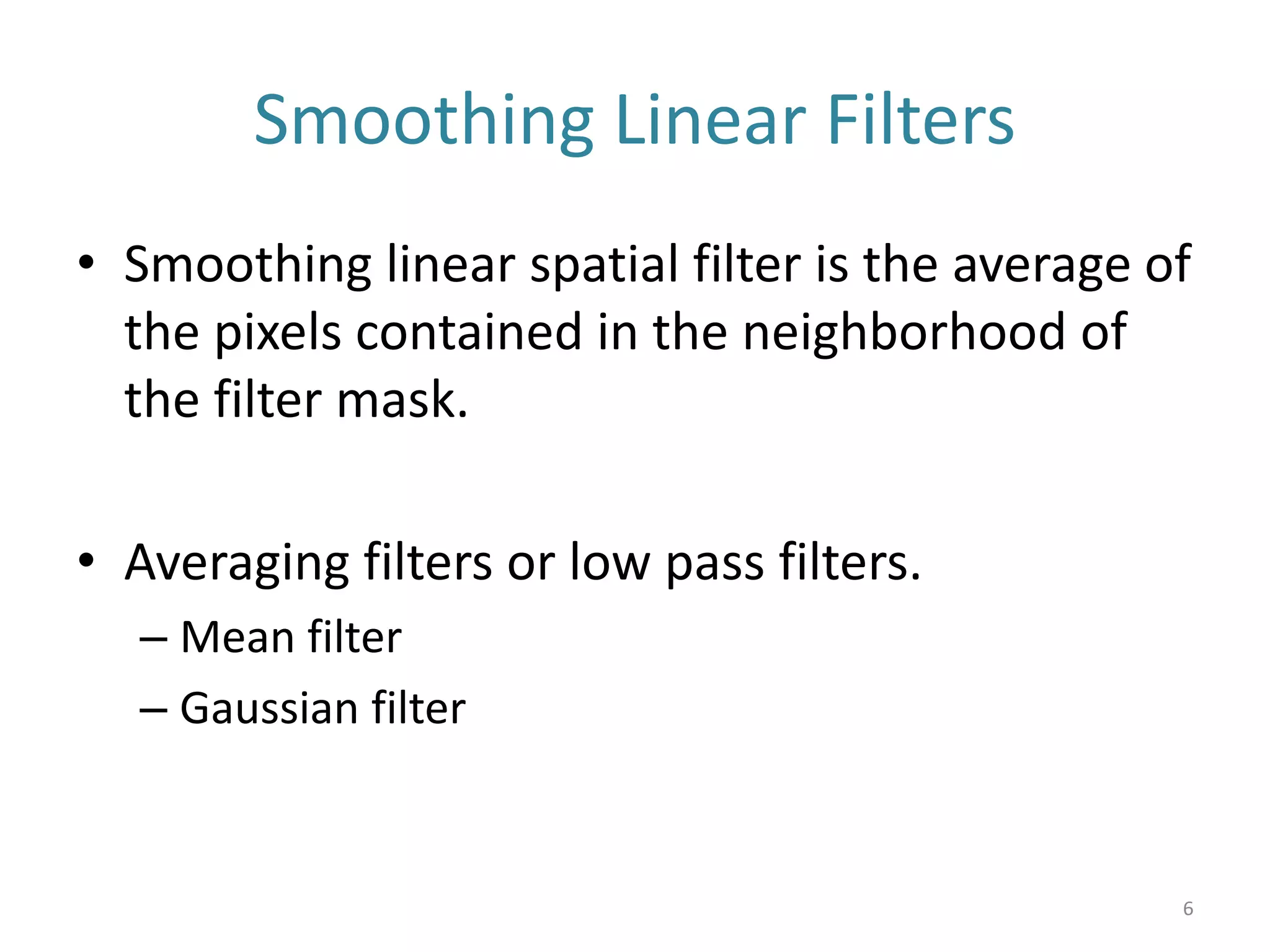 Smoothing In Digital Image Processing Pptx