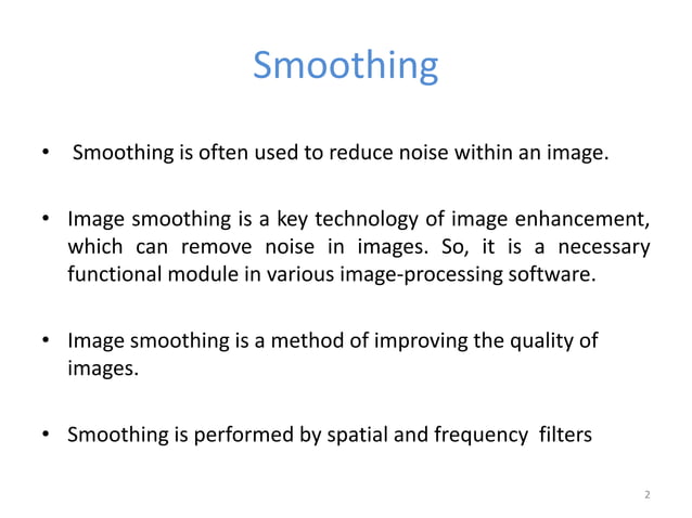 Smoothing In Digital Image Processing Pptx