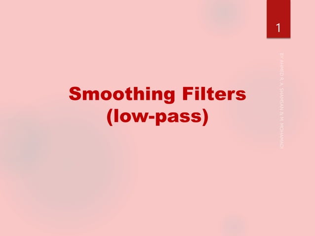 smoothing filters gaussion and median filters comparing.ppt