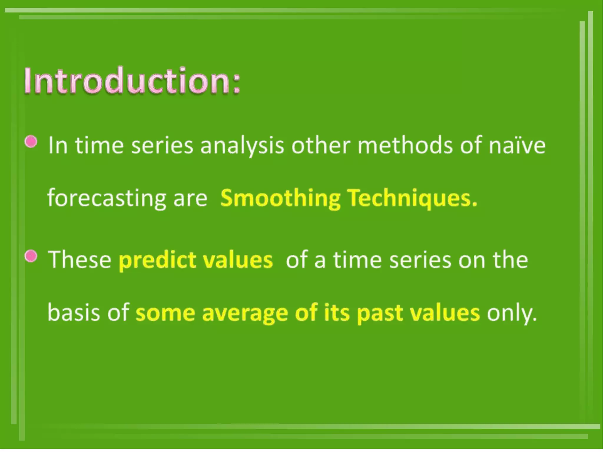 Time series analysis;Smoothing techniques; RMSE pptx | PPTX