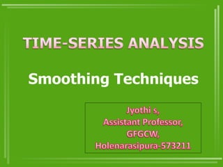 Time series analysis;Smoothing techniques; RMSE pptx | PPTX