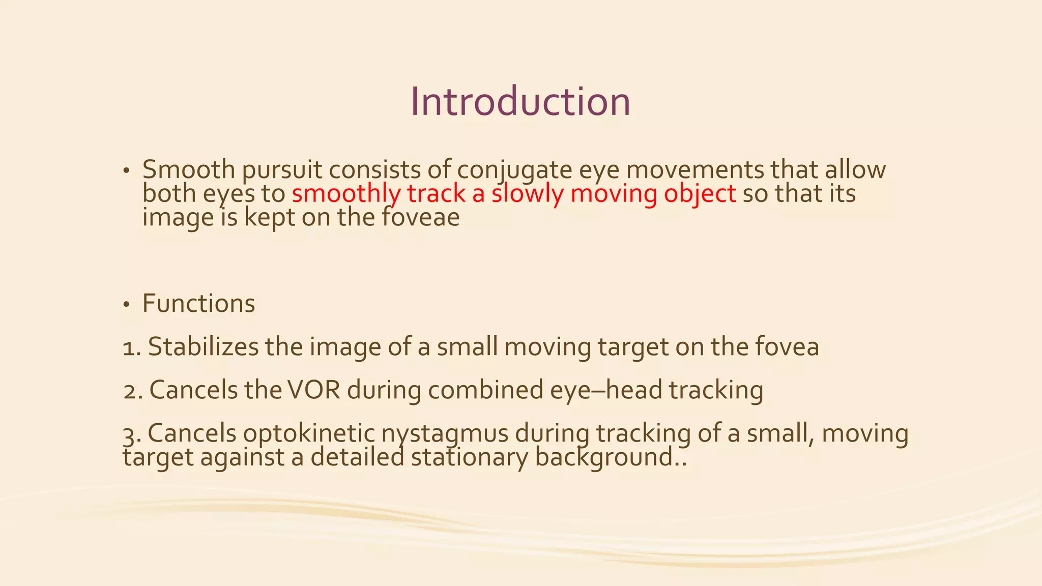Smooth Pursuit Eye Movement | PPTX