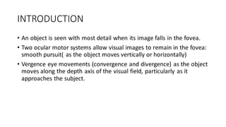 SMOOTH PURSUIT SYSTEM and saccades in supranucleardisorders.pdf