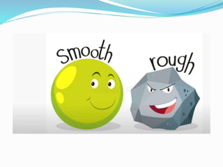 Smooth & rough | PPTX