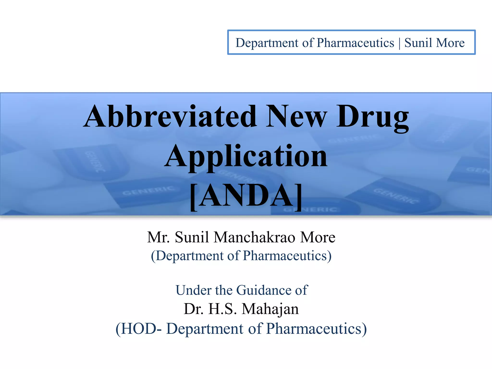Abbreviated New Drug Application (ANDA).pptx | Pharmaceutical Industry | Industries