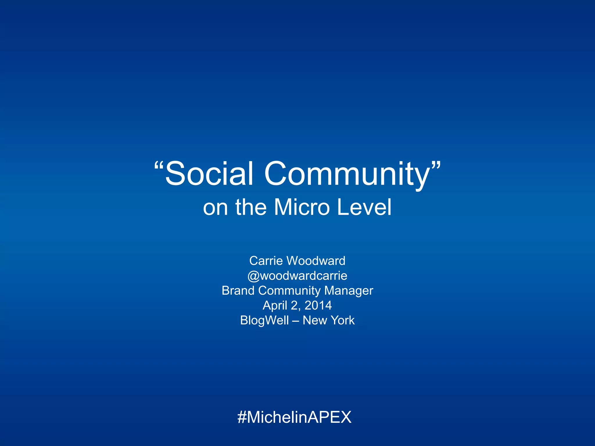 BlogWell New York Social Media Case Study: Michelin, presented by ...