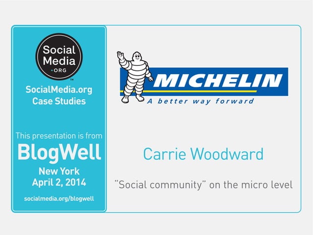 BlogWell New York Social Media Case Study: Michelin, presented by ...