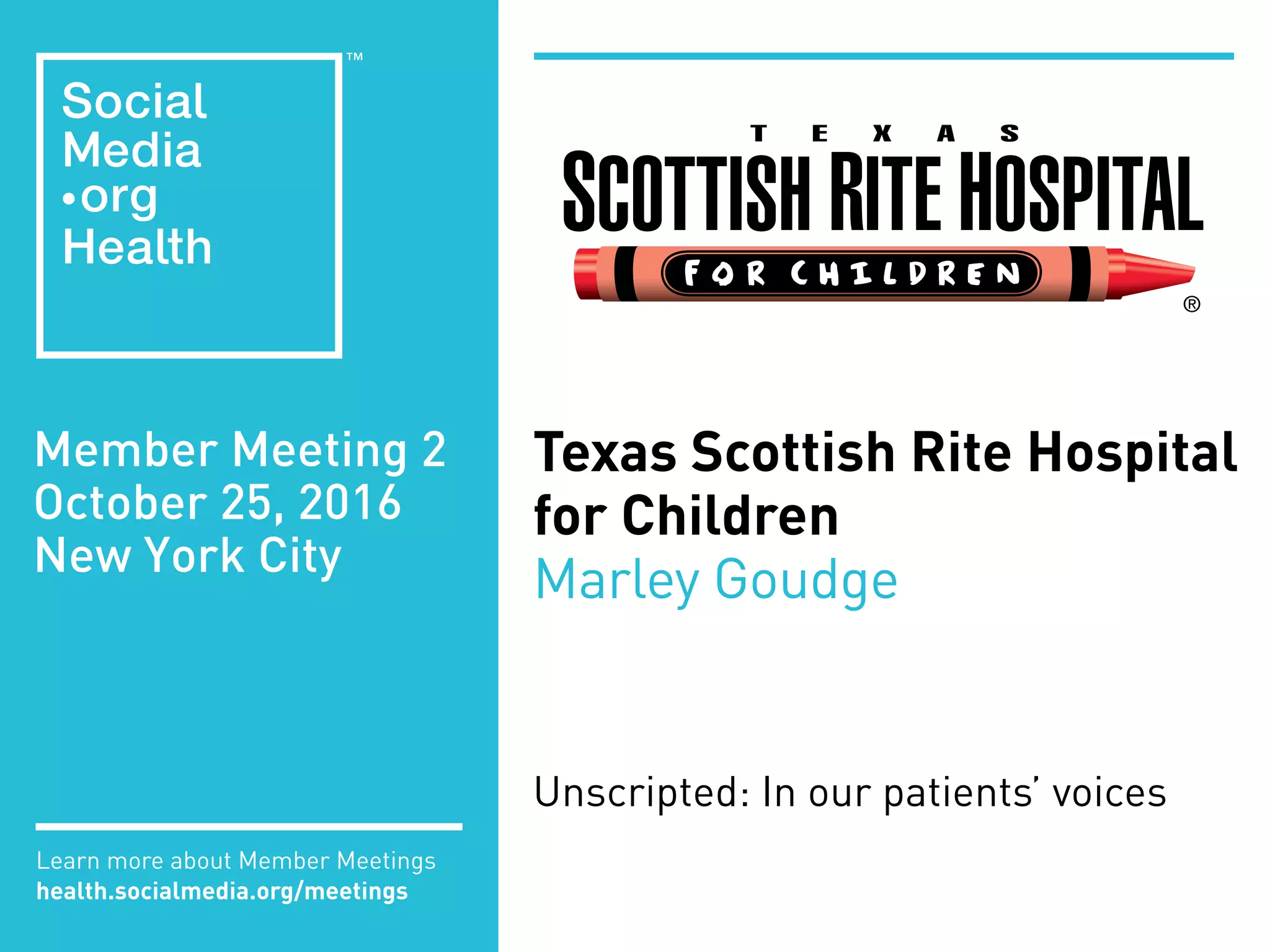 Texas Scottish Rite Hospital for Children: Unscripted: In our patients ...