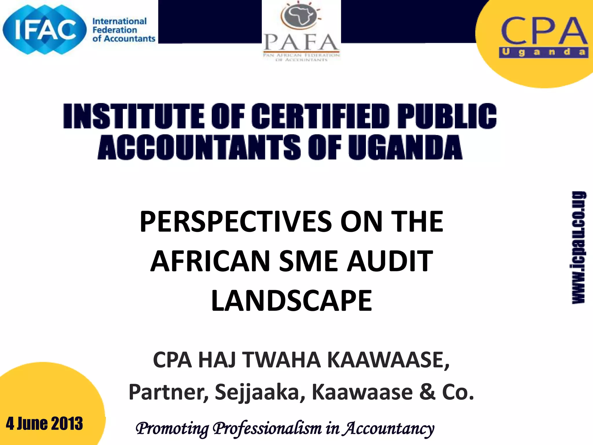 Haji Kaawaae - Perspectives On the African SME Audit Landscape | PPT