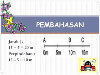 Fisika : jarak dan perpindahan | PDF