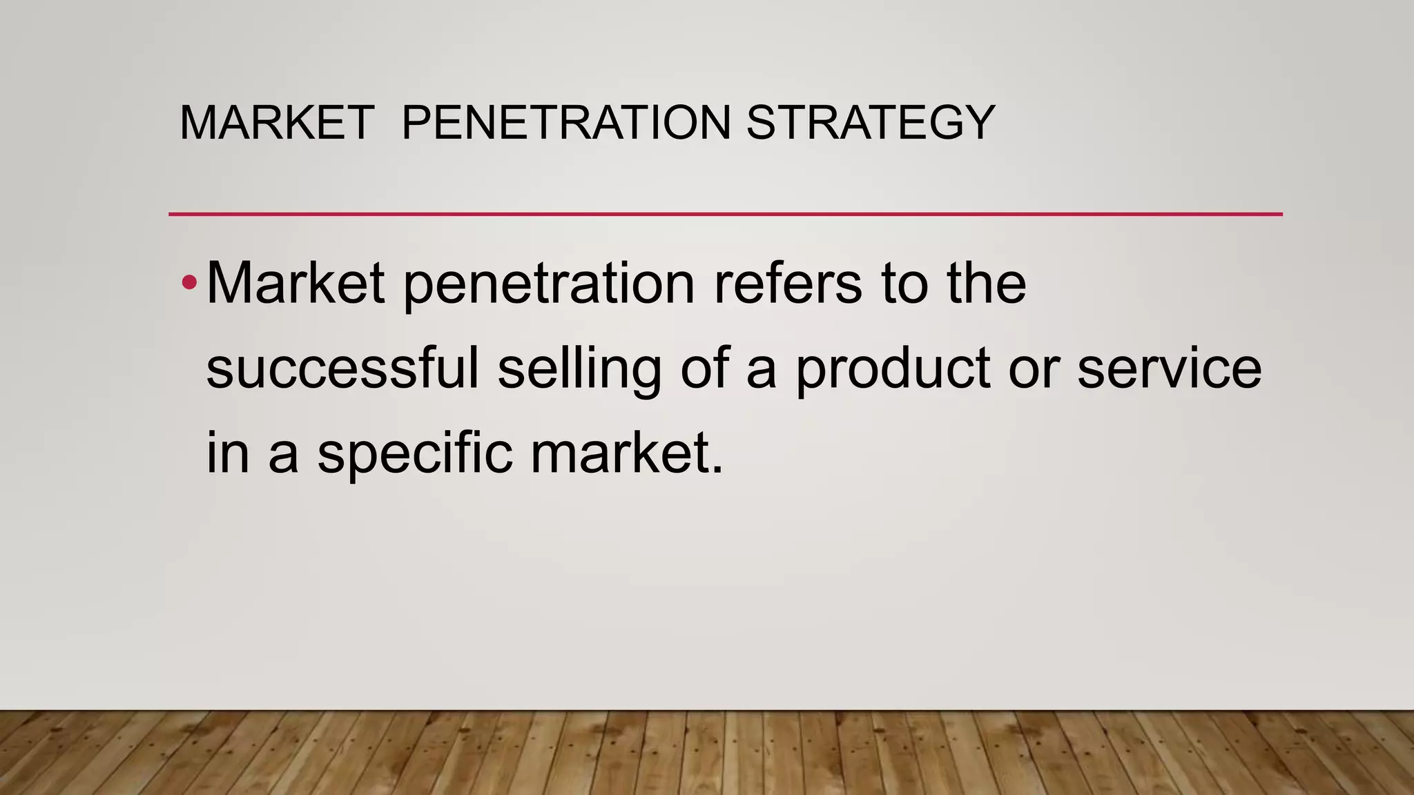 Market Penetration Strategy & MCKINSEY 7'S | PPTX