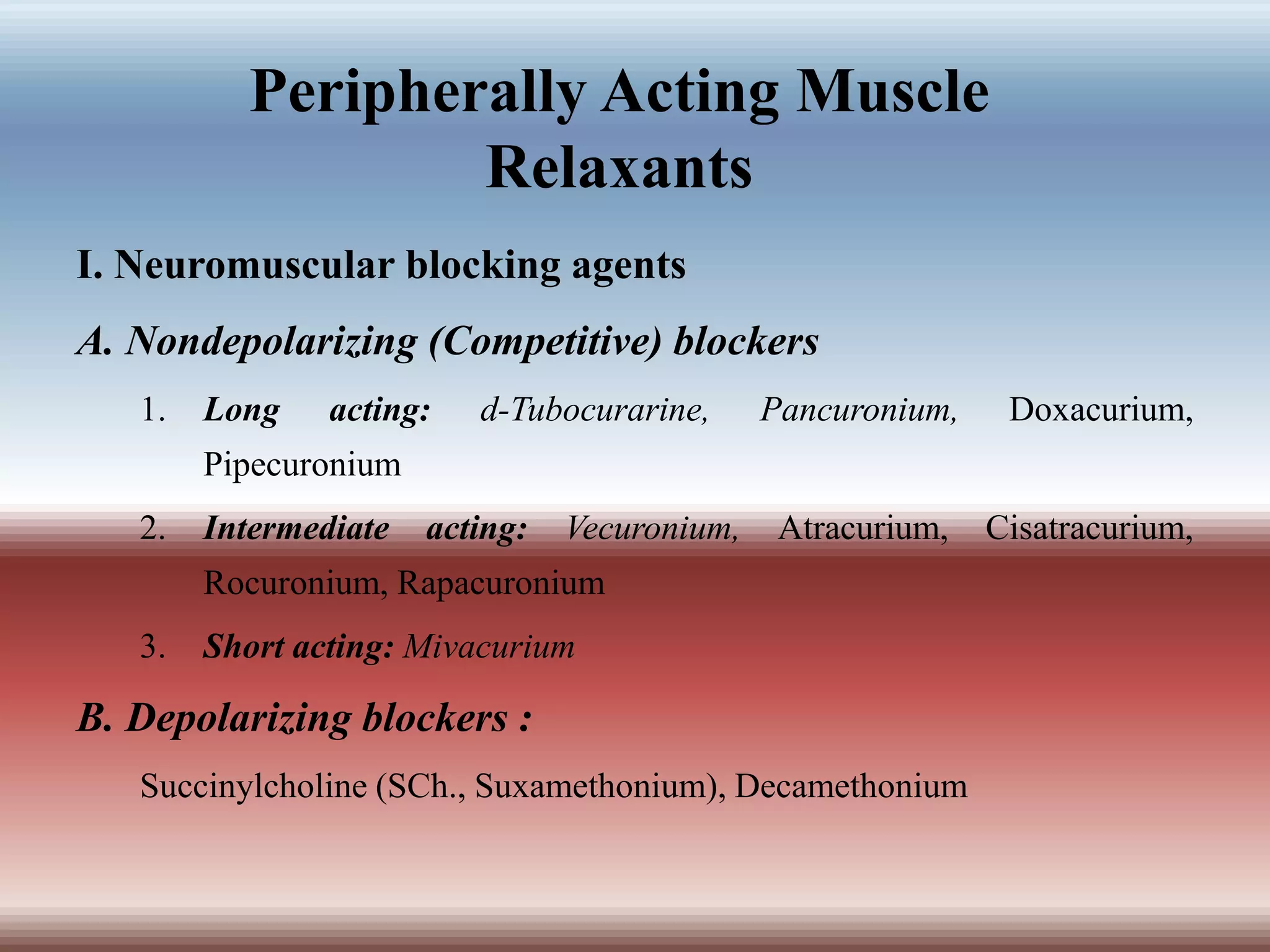 Skeletal muscle relaxants | PPTX