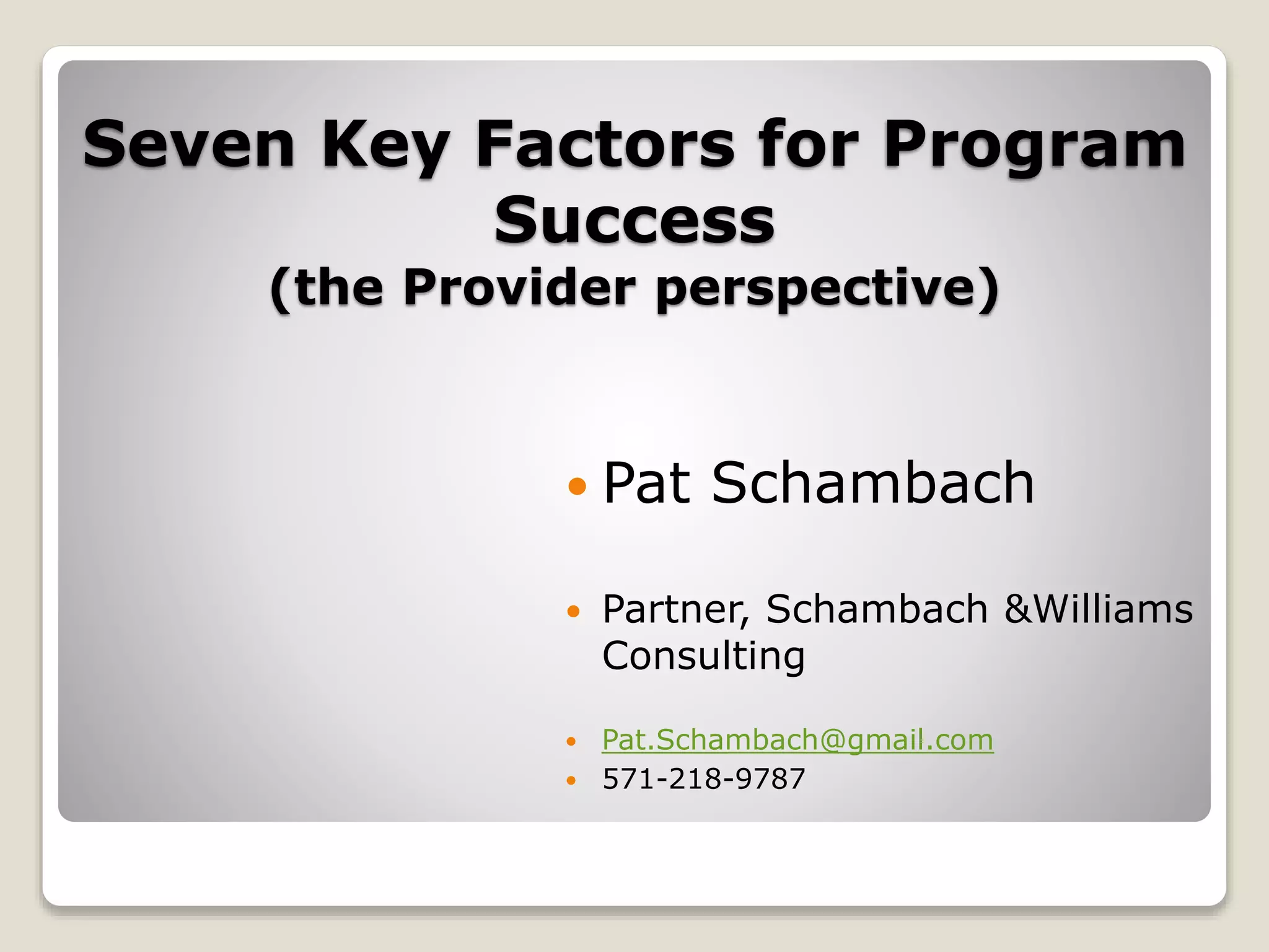 "7-S's for Success" Framework- Key Success Factors for Program Success ...