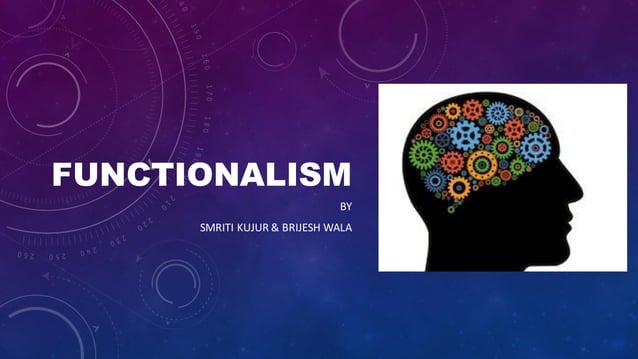 smriti & brijesh functionalism ppt.pdf