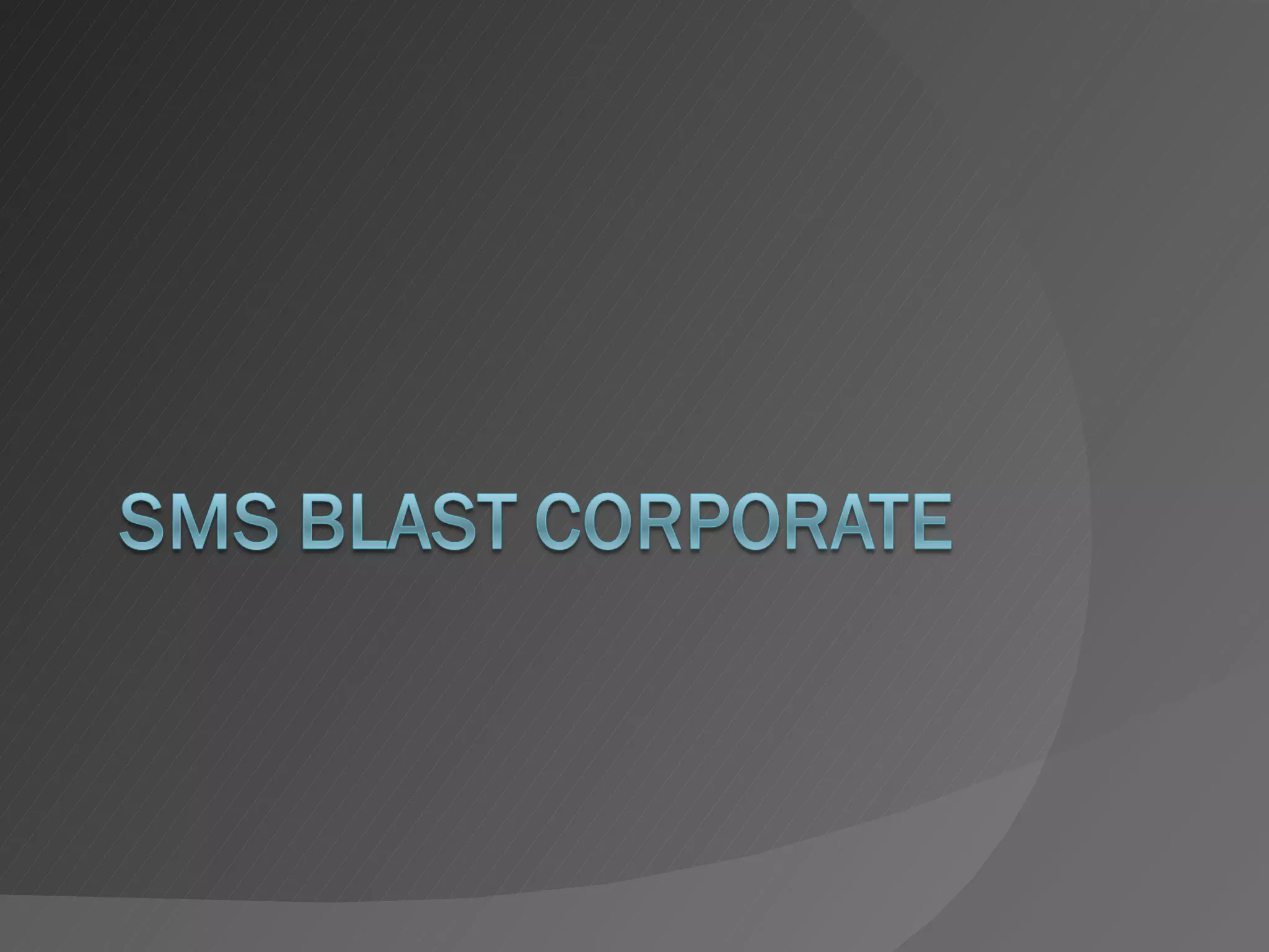 SMS Blast Corporate Presentation | PPT