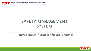 TST SMS familiarization & education | PPTX