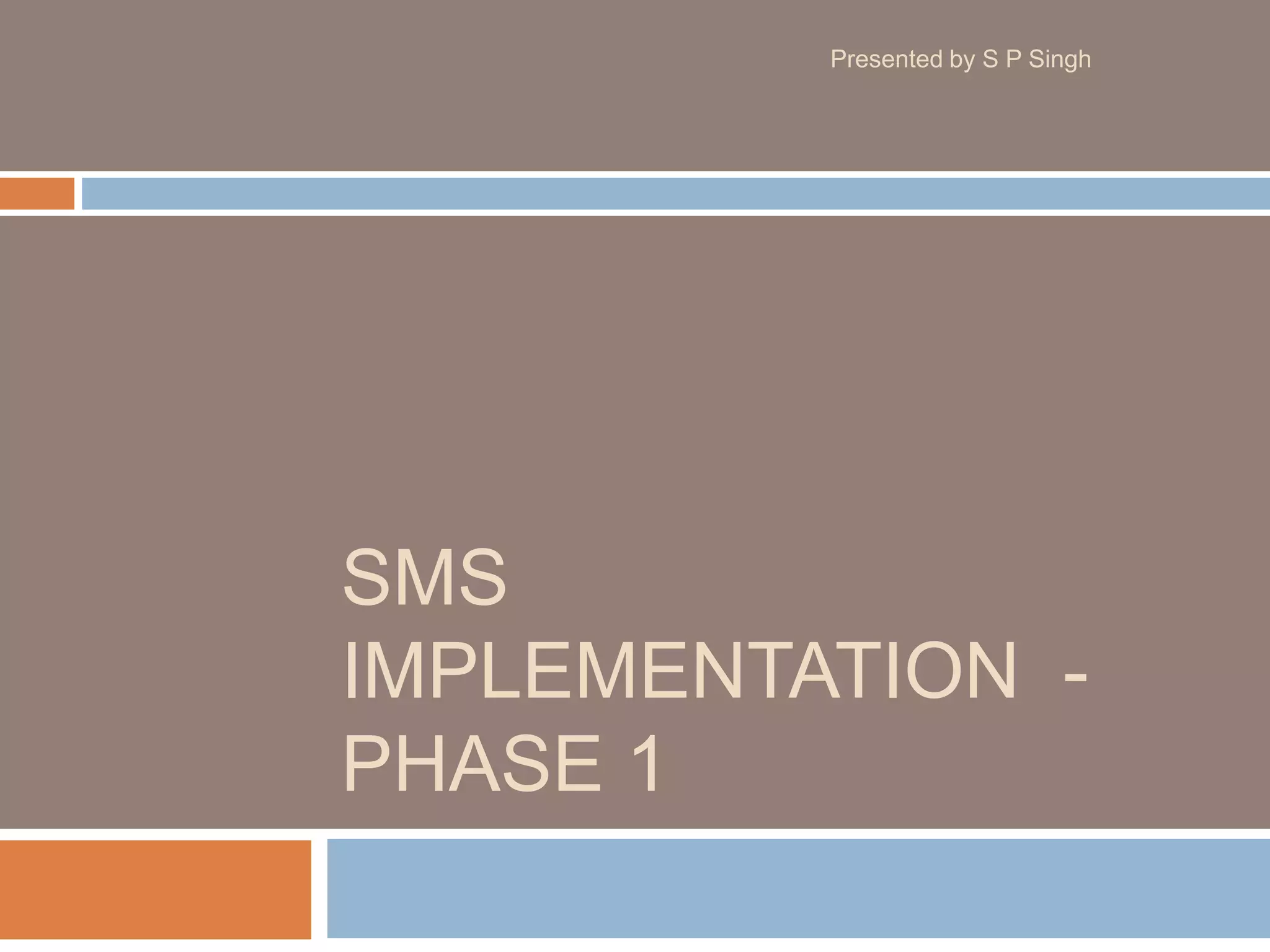 Sms Implementation Phase 1 | PPT