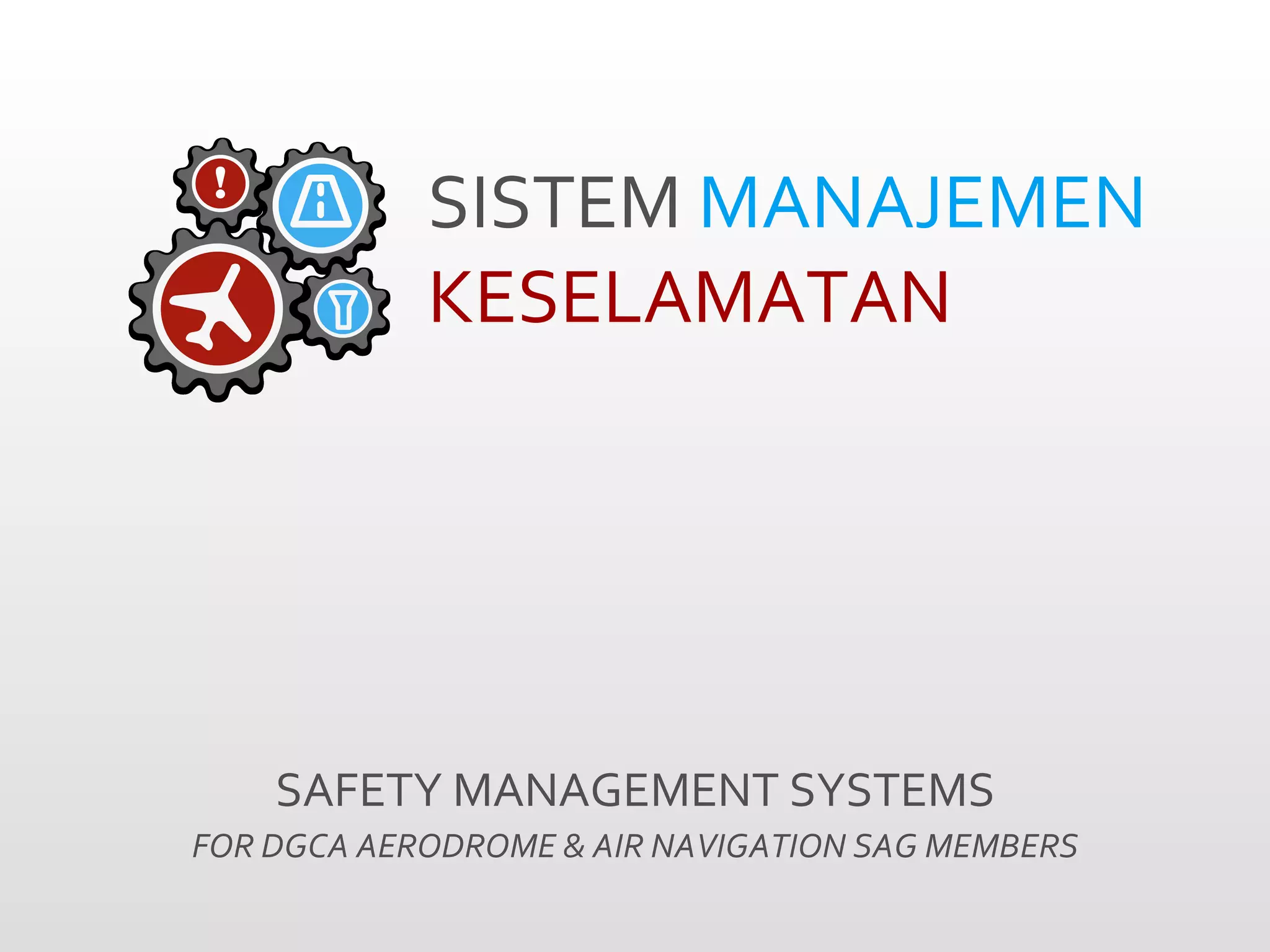 Safety Management Systems - Workshop - DGCA SAG Members | PPT