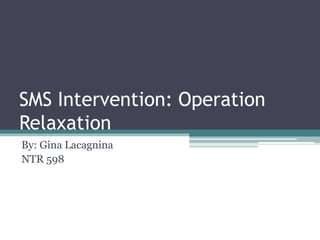 Sms intervention lacagnina | PPTX | Mental Health | Diseases and Conditions