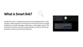 SMS Smart Links: The Future of Customer Communication | PPT