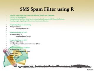 SMS Spam Filter Design Using R: A Machine Learning Approach | PPT ...