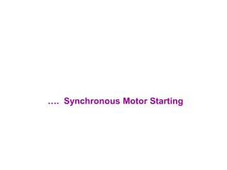 Synchronous motor starting theory__.pptx