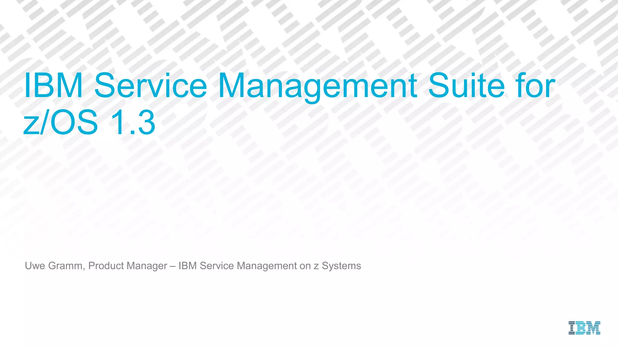 IBM Service Management Suite for z/OS | PPT