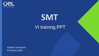 Smt Operators And Line Leaders Vi Training Ppt Pptx